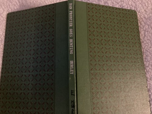 Dan Frontier Goes Hunting by William Hurley 1962 hardcover | eBay