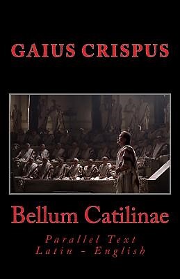 Bellum Catilinae: Parallel Text Latin - English by Watson, John Selby ...