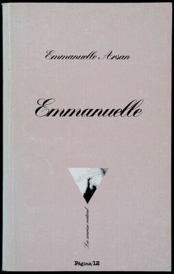 Emmanuelle Arsan (Marayat Rollet-Andriane). Emmanuelle. Tusquets 2000 ...