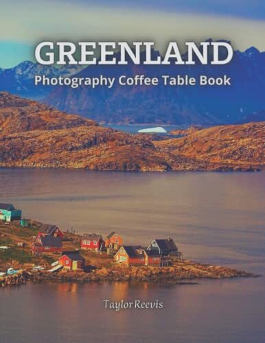 Greenland The World's Largest Island Photography Coffee Tab... by ...