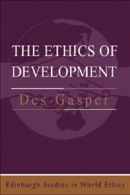 The Ethics of Development: From Economism to Human Development ...