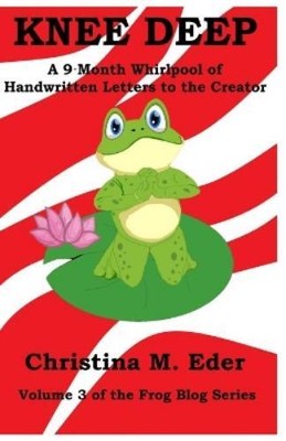 Christina M Eder Knee Deep (Poche) Frog Blog | eBay