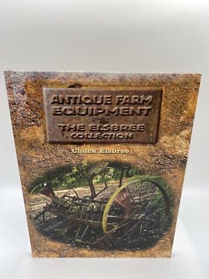 Antique Farm Equipment: The Elsbree Collection 9781877810411| eBay