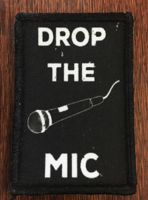 Mic Drop Morale Patch Tactical ARMY Hook Military Badge Flag USA Hook ...