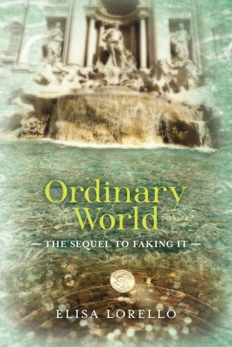 ORDINARY WORLD (FAKING IT) By Elisa Lorello **BRAND NEW** 9781935597360 ...