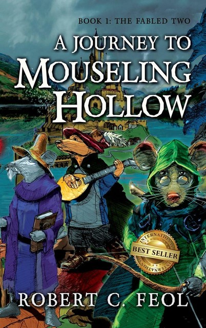 A Journey to Mouseling Hollow von Robert C. Feol (2021, Gebundene ...