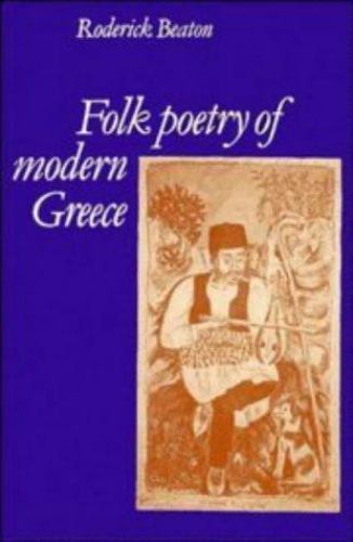 Folk Poetry of Modern Greece by Roderick Beaton (1980, Hardcover) for ...