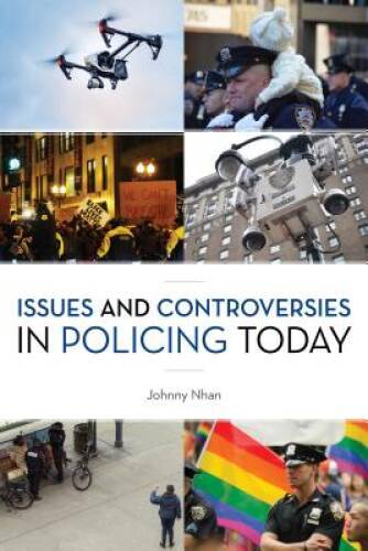 Issues and Controversies in Policing Today - Paperback - ACCEPTABLE ...