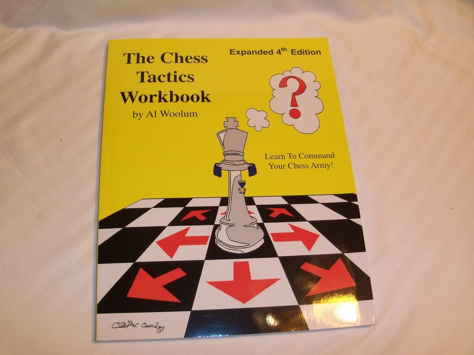 YELLOW WORKBOOK --- Chess Tactics Workbook - 4th Edition by Al Woolum ...