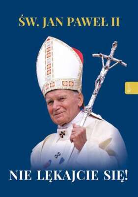 Św Jan Paweł II Nie lękajcie się (Sw Pawel lekajcie sie) BALON / Rafael ...