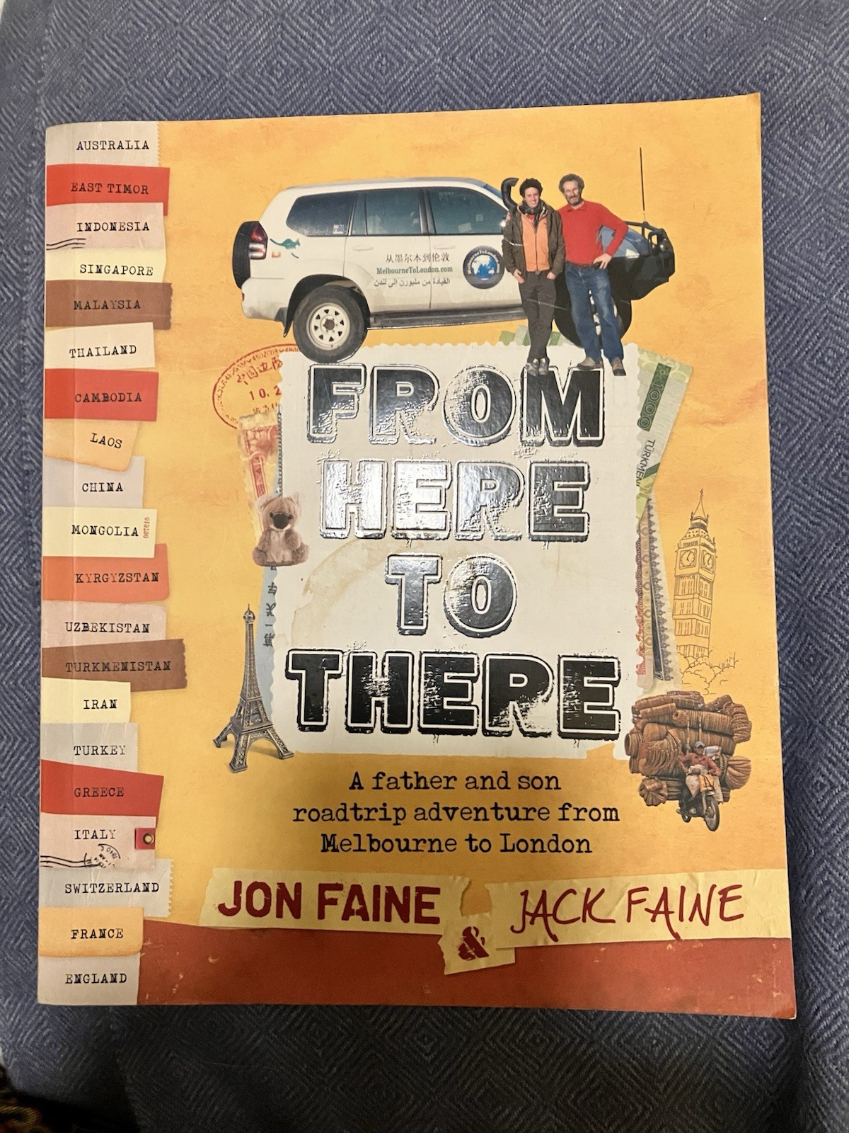 From Here To There: A Father and Son Road-Trip from Melbourne to London ...