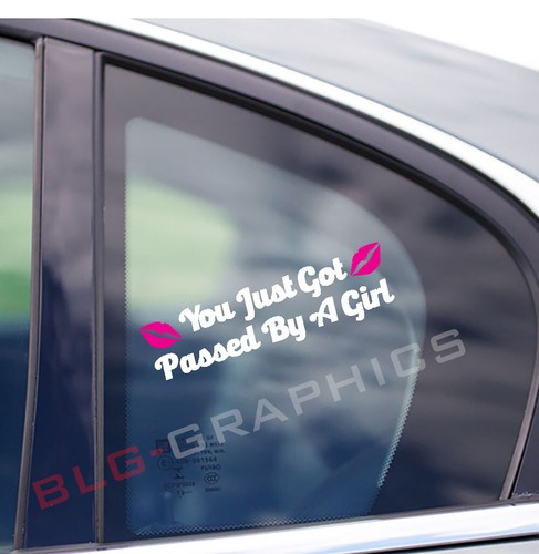 You just got passed by a girl sticker funny JDM race car truck suv ...