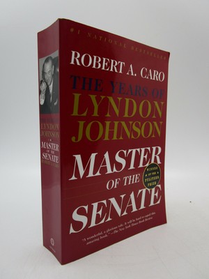 The Years of Lyndon Johnson: Master Of The Senate 9780394720951| eBay