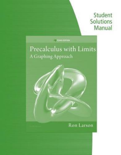 Student Solutions Manual for Larson's Precalculus with Limits: a ...