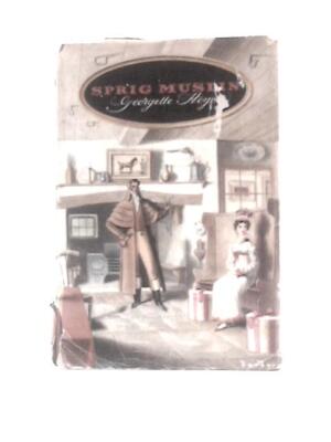 Sprig Muslin (Georgette Heyer - 1956) (ID:74233) | eBay