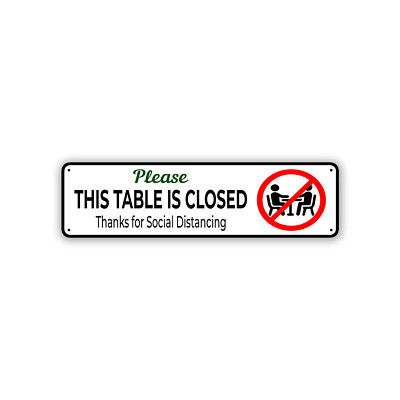 Please This Table Is Closed And Maintain Social Distancing Aluminum ...