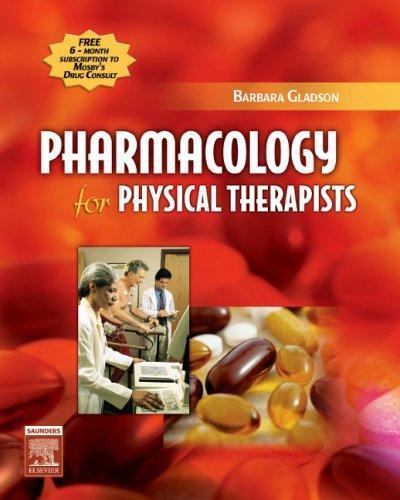 Pharmacology for Physical Therapists by Barbara Gladson (2005, Trade ...