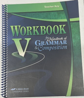 Abeka Workbook V Handbook Grammar Composition teacher key 11th grade ...