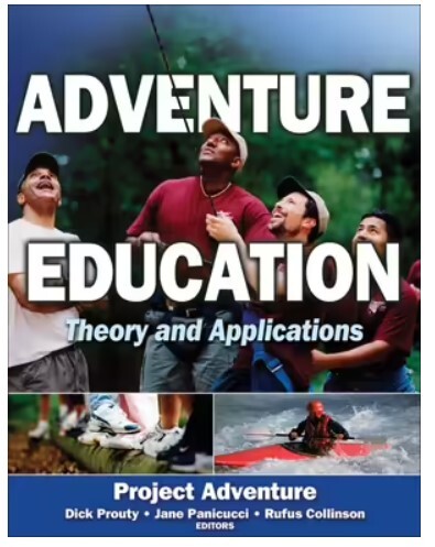 Adventure Education: Theory and Applications by Project Adventure, Inc ...