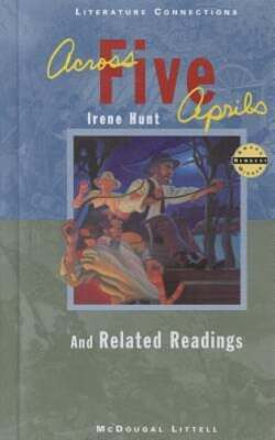 Student Text 1996: Across Five Aprils by Irene Hunt: Used 9780395775349 ...