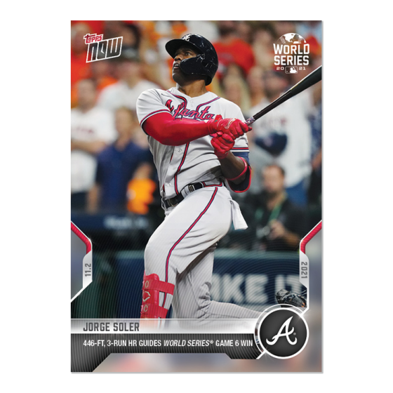 Jorge Soler - 2021 MLB TOPPS NOW Card 1037 446 ft 3 run HR world series ...