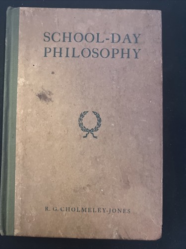School-Day Philosophy R. G. Cholmeley-Jones 1917 SIGNED E3 | eBay