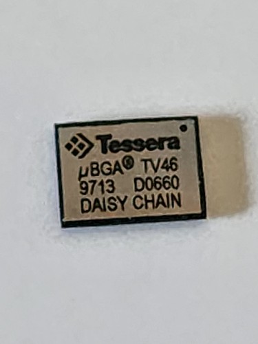 4 RARE VINTAGE Tessera Test Production uBGA TV46 9713 D0660 Daisy Chain ...