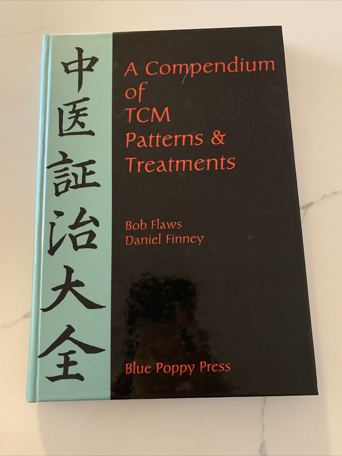 A Handbook of TCM Patterns and Treatments by Daniel Finney and Bob ...