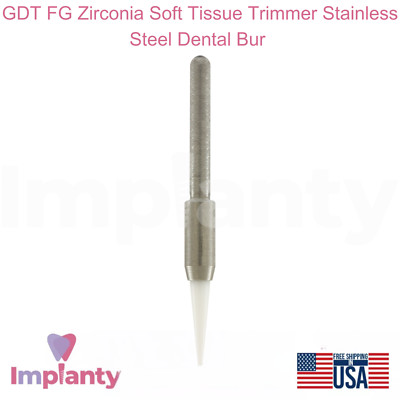 GDT FG Zirconia Soft Tissue Trimmer Stainless Steel Dental Bur ...