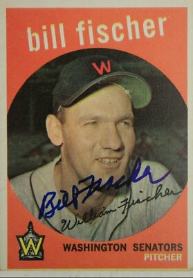 Bill Fischer Washington Senators (d.18) Signed 1959 Topps #230 ...