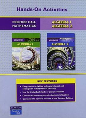 PRENTICE HALL MATH ALGEBRA 1 AND ALGEBRA 2 HANDS-ON ACTIVITIES B - GOOD ...