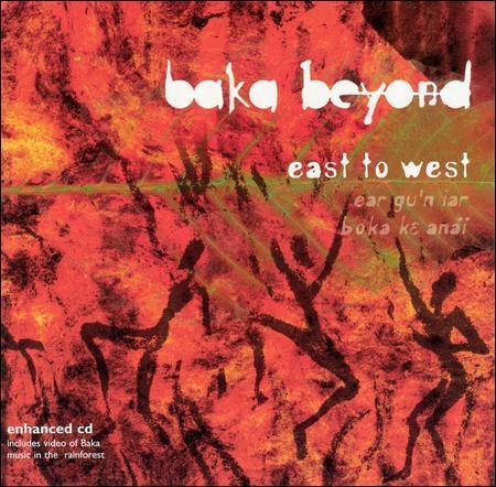 Baka Beyond East to West by Baka Beyond (CD, May-2002, March Hare) for ...