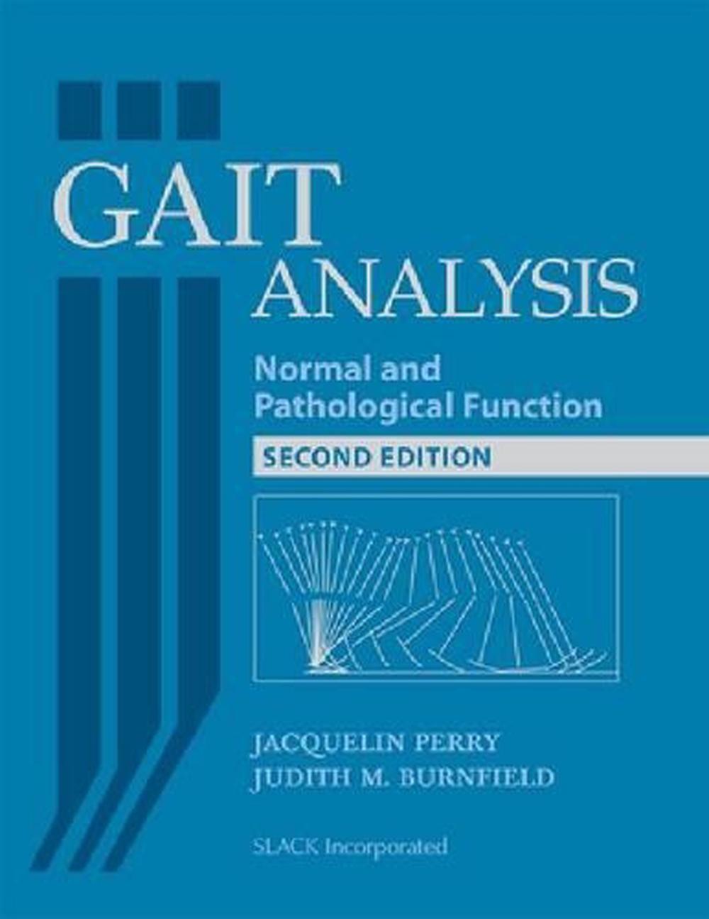 Gait Analysis: Normal and Pathological Function by Jacquelin Perry ...