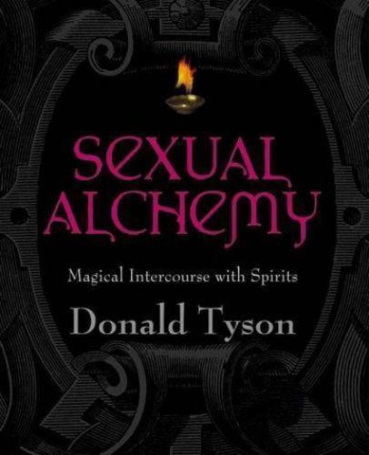 Sexual Alchemy by Donald Tyson (2000, Trade Paperback) for sale online ...