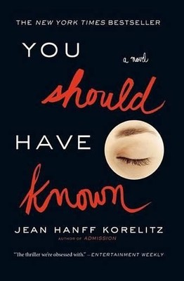 You Should Have Known, Korelitz, Jean Hanff 9781455599516| eBay
