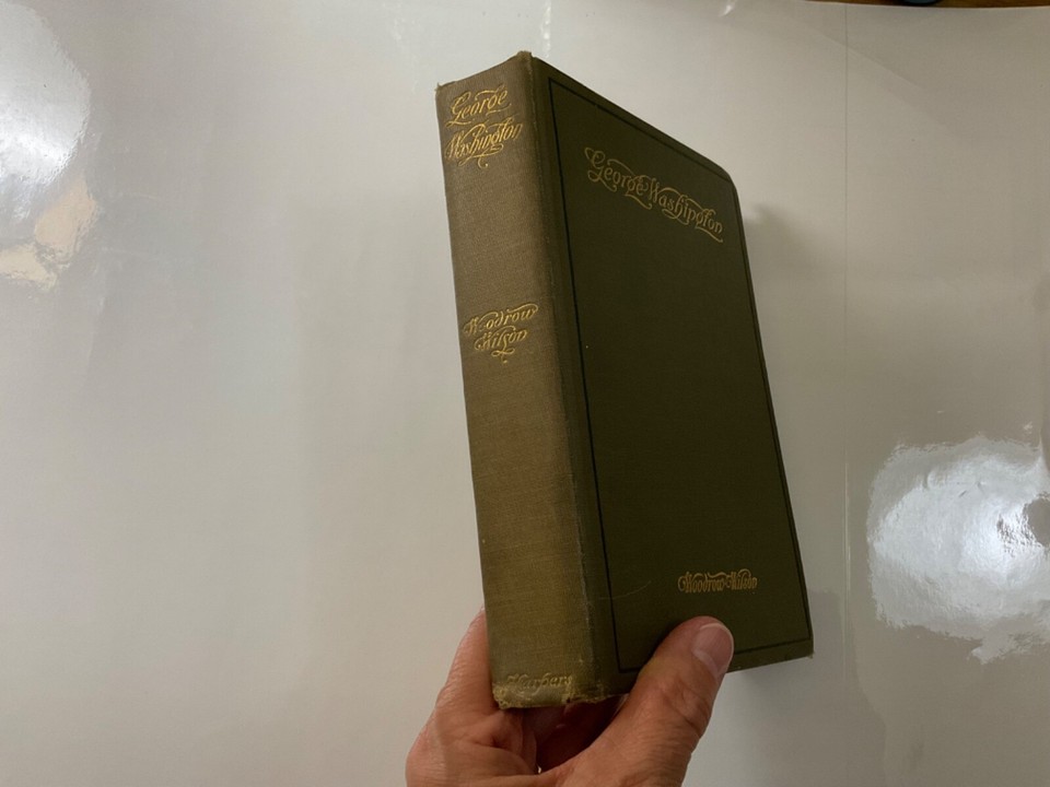 George Washington by Woodrow Wilson—Signed copy | eBay