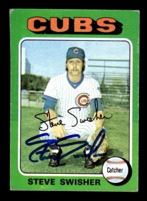 STEVE SWISHER SIGNED 1975 TOPPS BASEBALL #63 CHICAGO CUBS ON-CARD AUTO ...