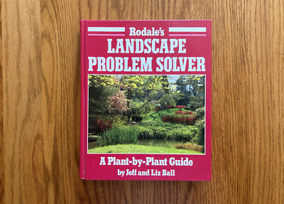 Rodale's Landscape Problem Solver A Plant by Plant Guide LNC | eBay