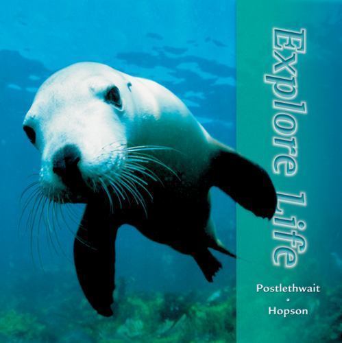 Explore Life by Janet L. Hopson and John H. Postlethwait (2002 ...