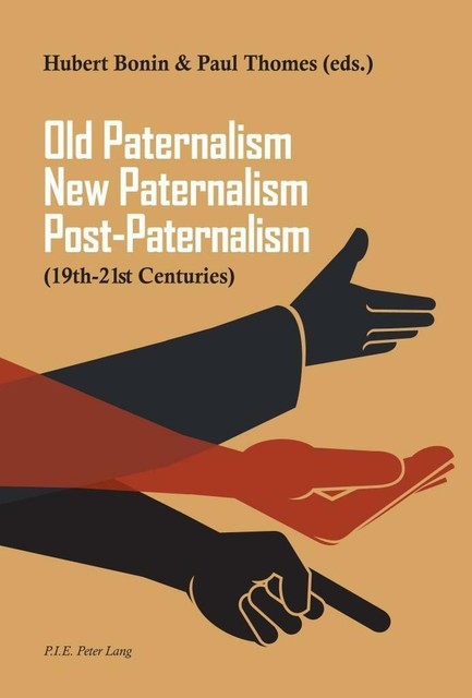 Old Paternalism, New Paternalism, Post-Paternalism von Paul Thomes ...