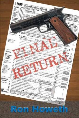 Final Return - Paperback By Howeth, Ron - GOOD 9780989758024 | eBay