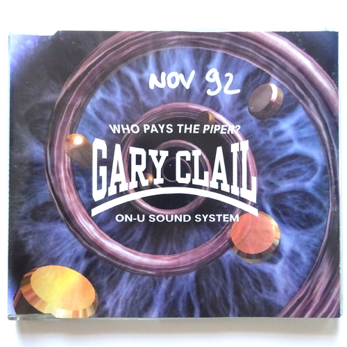 GARY CLAIL ON-U SOUND SYSTEM : WHO PAYS THE PIPER ? (12" REMIX) 🟊 CD ...