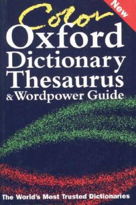 Color Oxford Dictionary, Thesaurus, and Wordpower Guide - Paperback ...