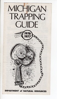1976 MICHIGAN DNR BEAVER & OTTER TRAPPING GUIDE DIGEST - MICHIGAN-DEER ...