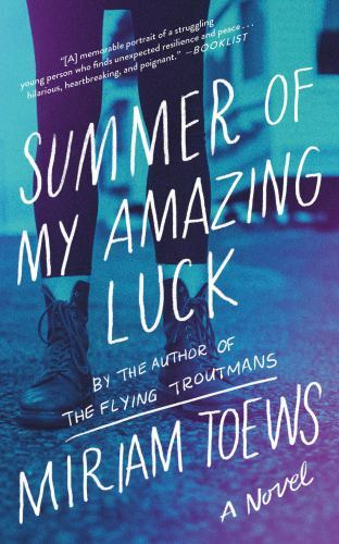 Summer of My Amazing Luck, Paperback by Toews, Miriam, Brand New, Free ...