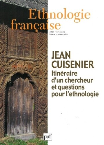 Jean Cuisenier: Itineraire d'un chercheur et questions pour l'ethnolog ...