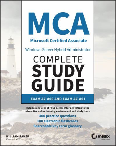 MCA Windows Server Hybrid Administrator Complete Study Guide with 400 ...