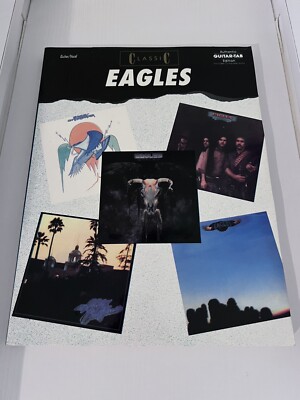 Classic EAGLES - Authentic Guitar Tab Edition Book - Guitar / Vocal | eBay