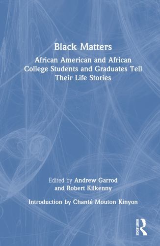 Black Matters : African American and African College Students and ...