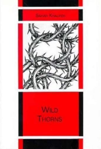 Wild Thorns by Khalifeh, Sahar 9780940793255| eBay